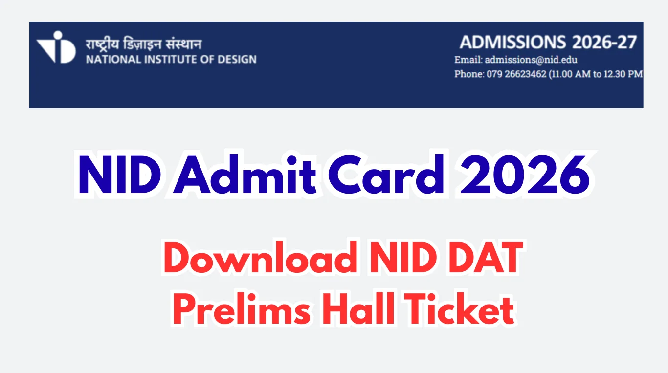NID Admit Card 2026 (Out): Download NID DAT Prelims Hall Ticket @ nid ...
